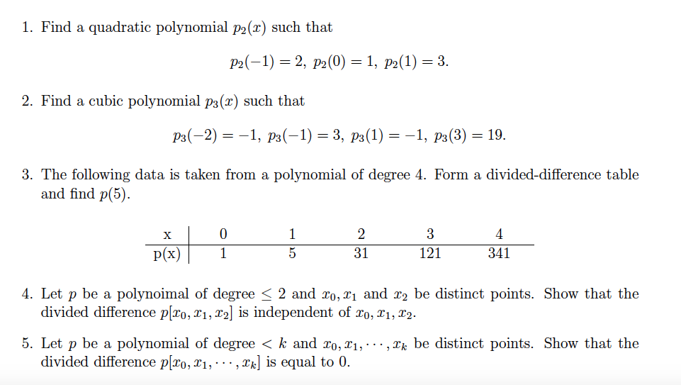 Solved 1. Find a quadratic polynomial p2(x) such that Pa(-1) | Chegg.com