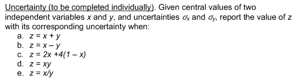 Solved Uncertainty (to be completed individually). Given | Chegg.com