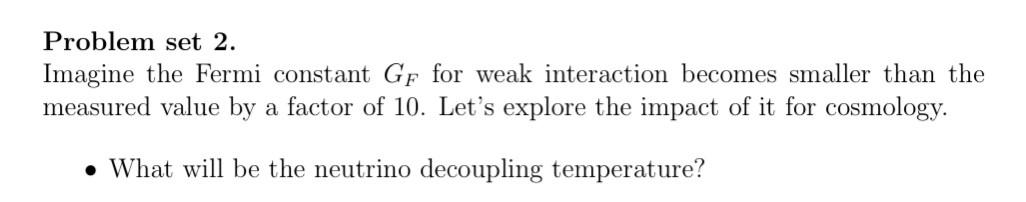 Solved Problem set 2. Imagine the Fermi constant Gp for weak | Chegg.com