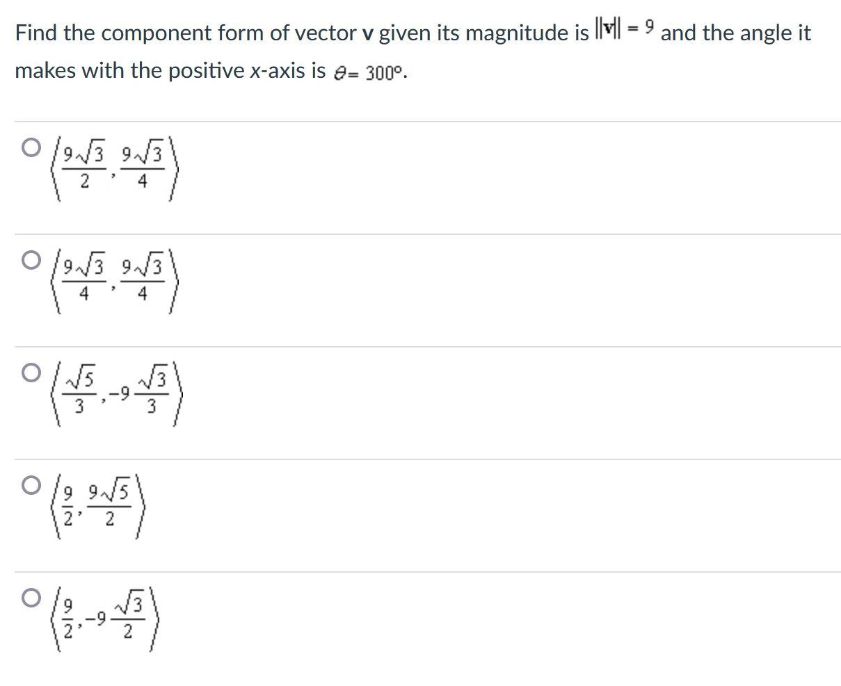 Solved Find the component form of vector v given its | Chegg.com