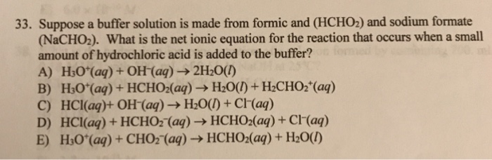 Solved 33. Suppose a buffer solution is made from formic and | Chegg.com
