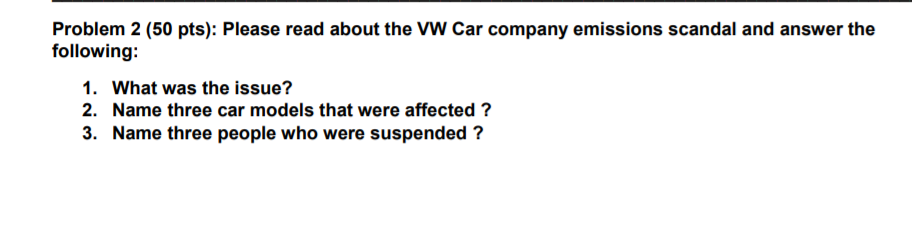 Solved Problem 2 (50 pts): Please read about the VW Car | Chegg.com