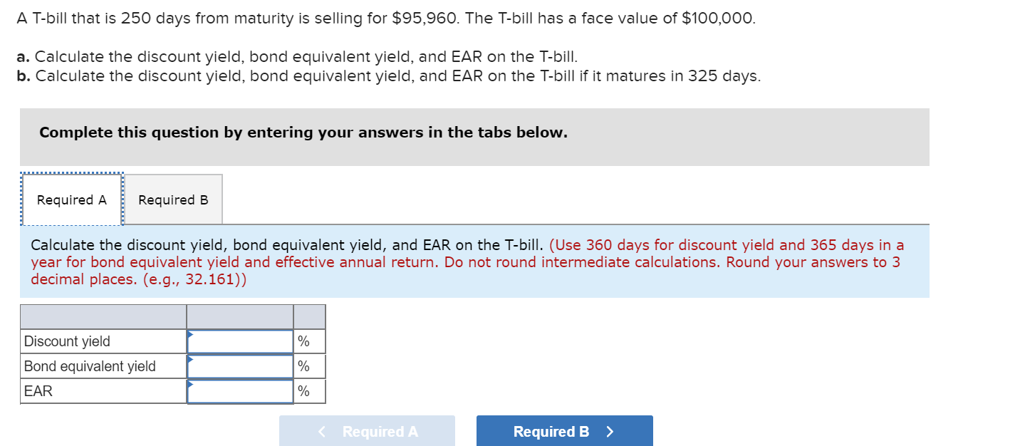 Solved A T-bill that is 250 days from maturity is selling | Chegg.com