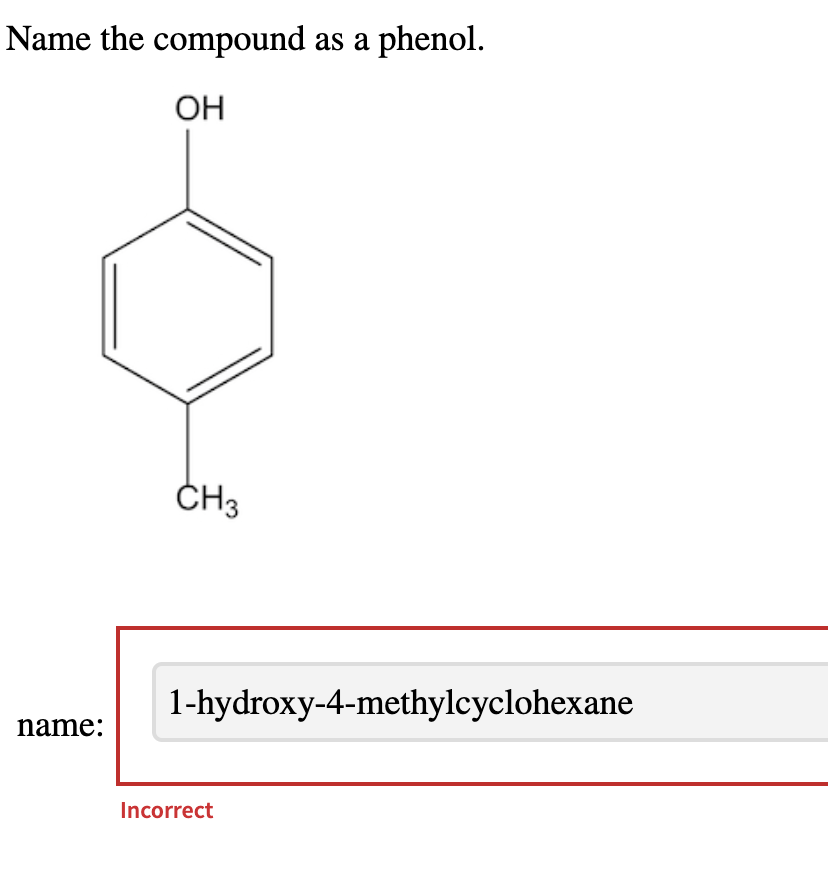 Solved Name the compound as a phenol. OH CH3 name: | Chegg.com