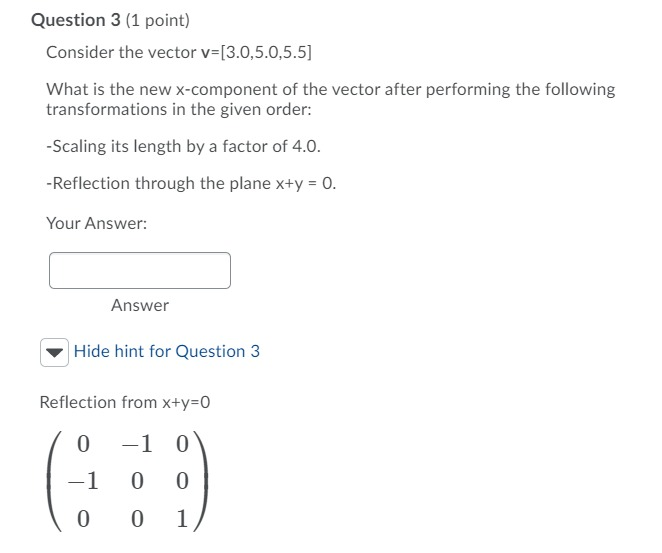 Solved Question 3 (1 point) Consider the vector | Chegg.com