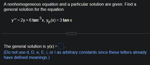 Solved A nonhomogeneous equation and a particular solution | Chegg.com