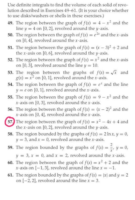 Solved Use definite integrals to find the volume of each | Chegg.com