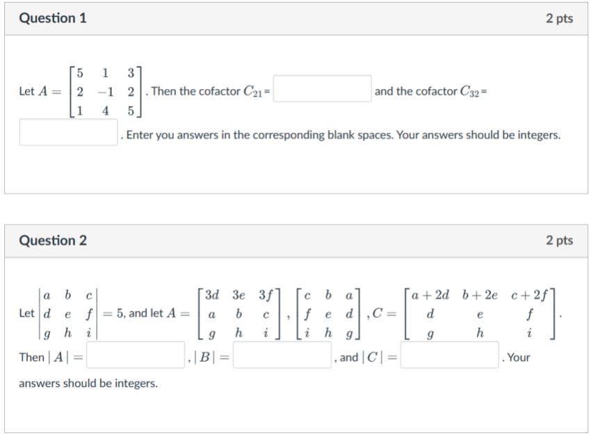 Solved Question 1 2 pts 5 1 3 Let A = 2 -1 2 . Then the | Chegg.com