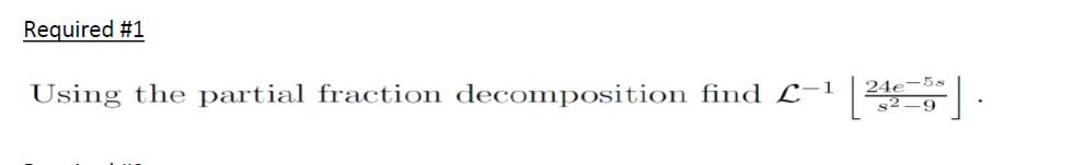 Solved Required #1 Using the partial fraction decomposition | Chegg.com