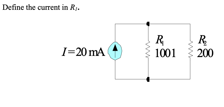 Solved Define the current in Ri. R 1001 R 200 I=20 mA | Chegg.com