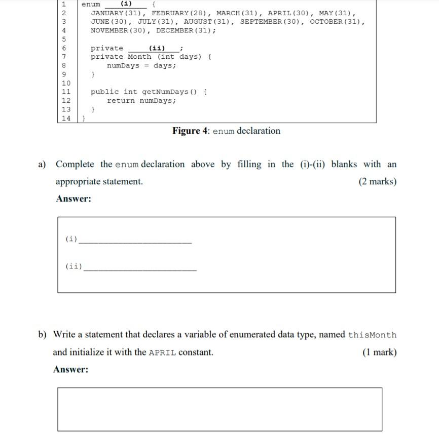 Solved enum 1 2 3 (i) { JANUARY (31), FEBRUARY (28), MARCH | Chegg.com