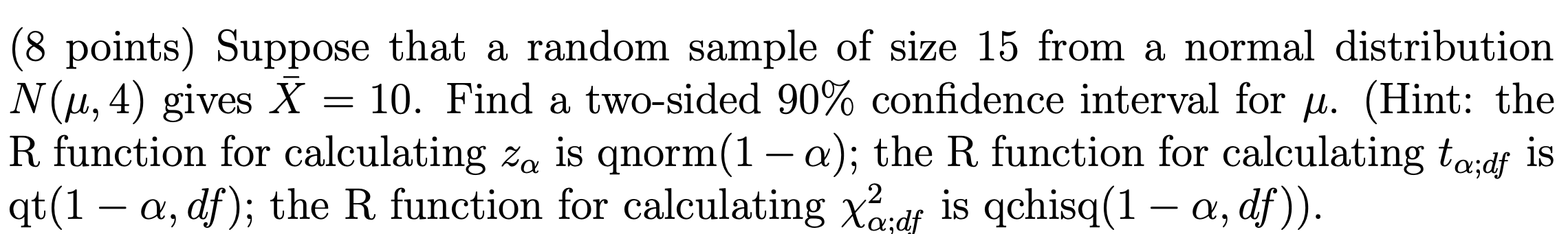Solved (8 points) Suppose that a random sample of size 15 | Chegg.com