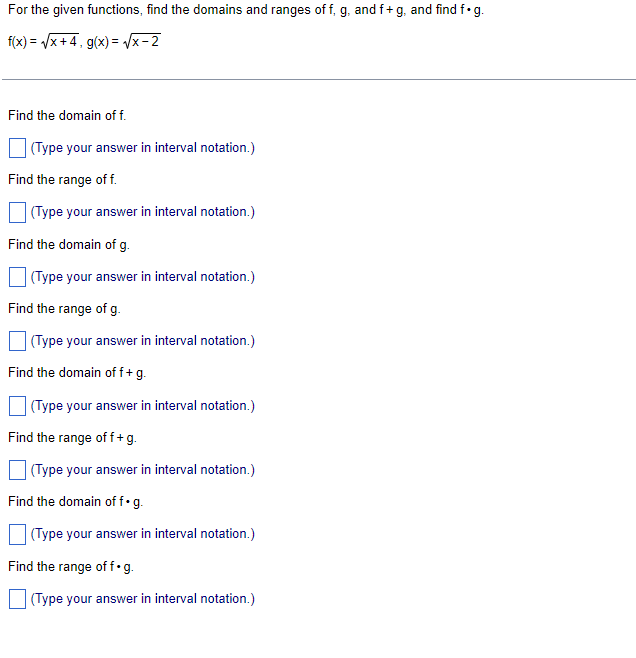 Solved f(x)=x+4,g(x)=x−2 Find the domain of f. (Type your | Chegg.com