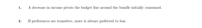 Solved 1 A Decrease In Income Pivots The Budget Line Around Chegg
