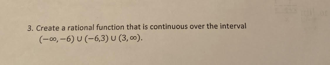 Solved Create a rational function that is continuous over | Chegg.com