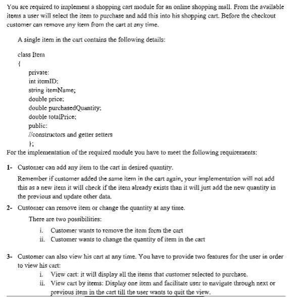 Solved You are required to implement a shopping cart module | Chegg.com