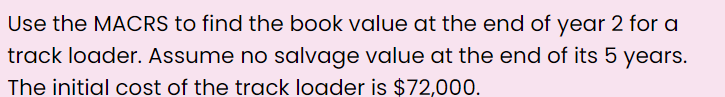 Solved Use the MACRS to find the book value at the end of | Chegg.com