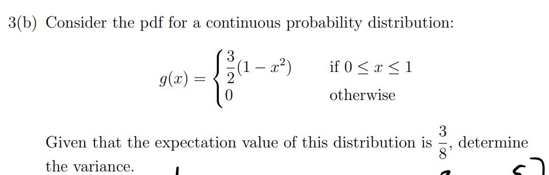 Solved 3(b) Consider the pdf for a continuous probability | Chegg.com