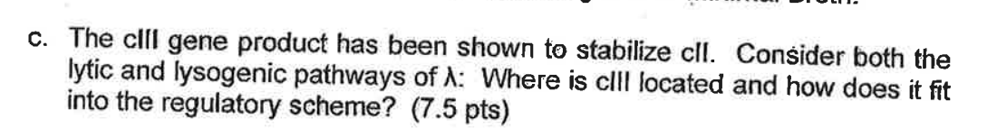 Solved c. The clli gene product has been shown to stabilize | Chegg.com