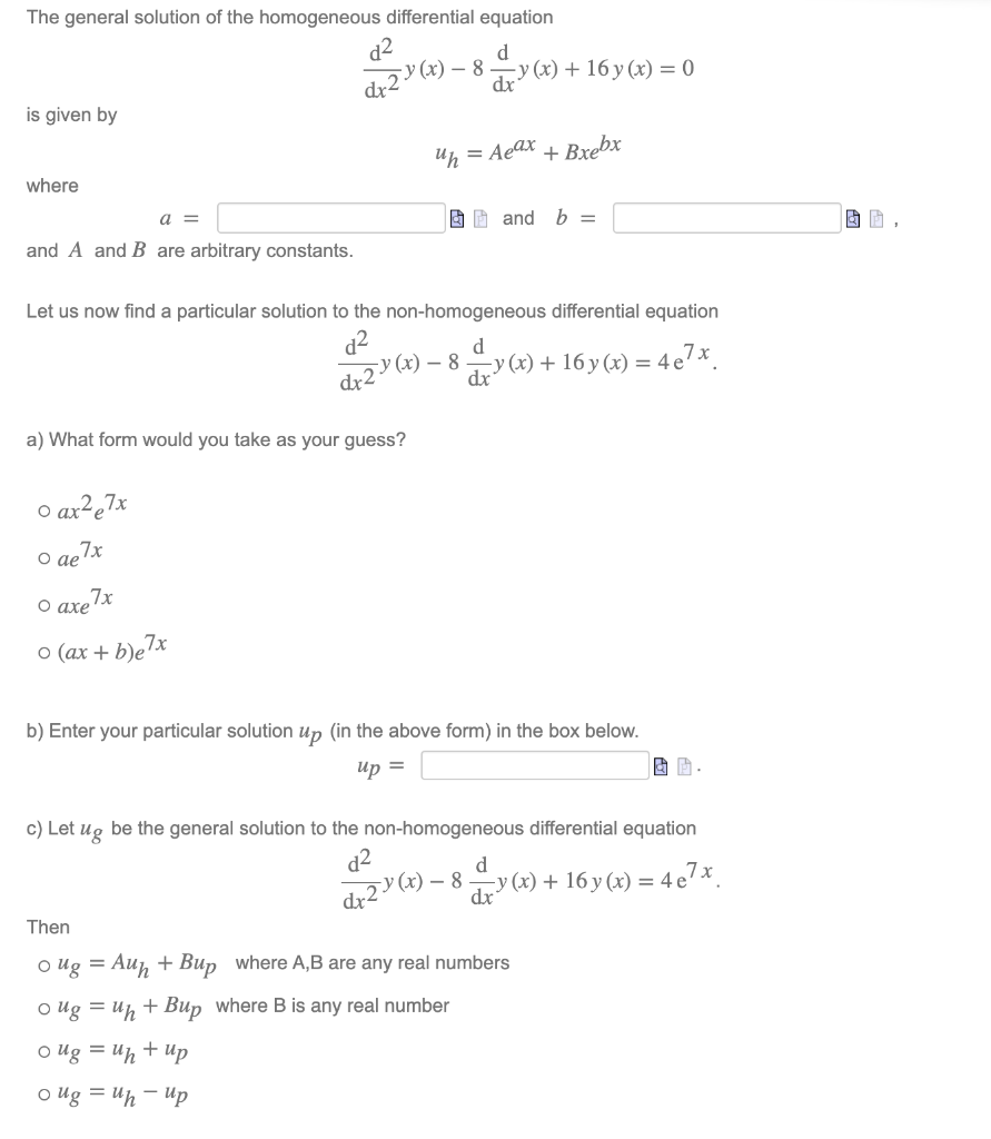 Solved The general solution of the homogeneous differential | Chegg.com