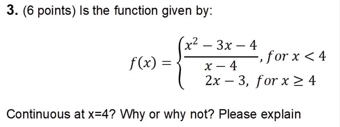 Solved 3. (6 points) Is the function given by: | Chegg.com