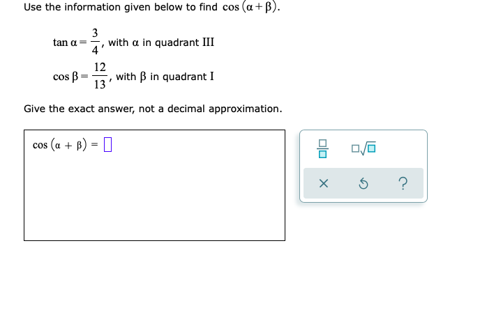 Solved Use the information given below to find cos(a+b). tan | Chegg.com