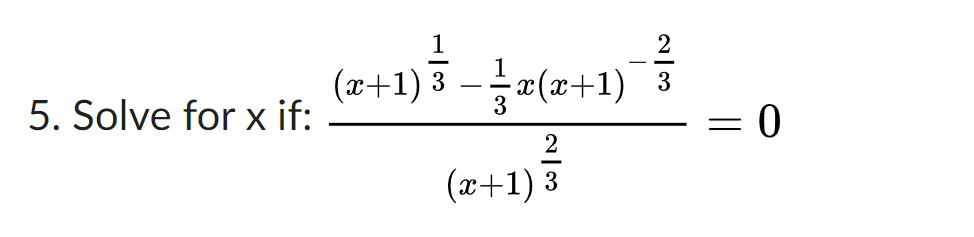 Solved 1 2 (2+1) 3 - x(x+1) 4-2-1 3 3 5. Solve for x if: = 0 | Chegg.com