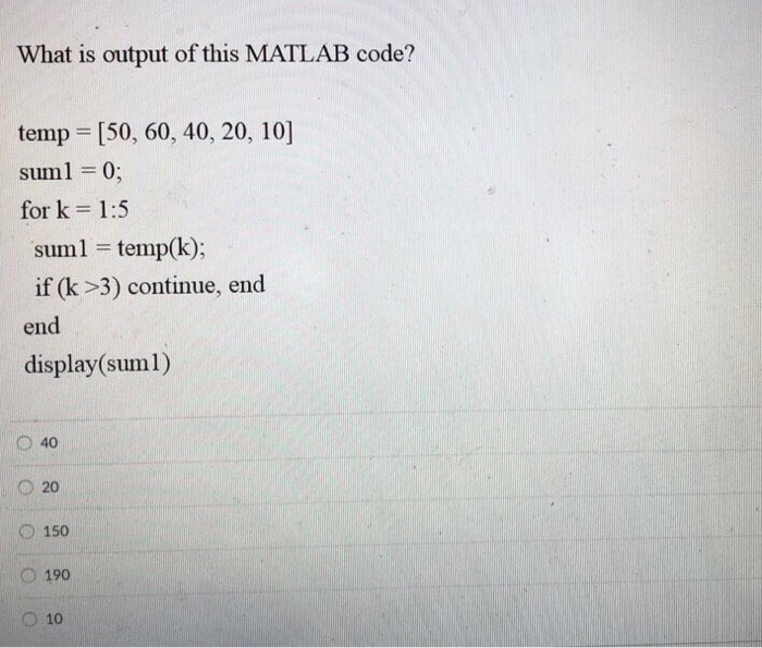 Solved What is output of this MATLAB code? temp [50, 60, 40, | Chegg.com