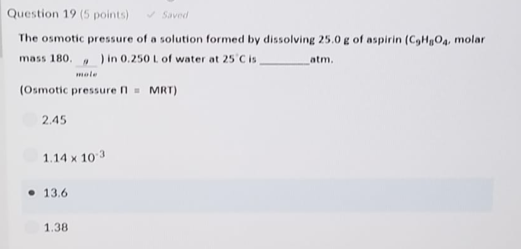 Solved Question 19 (5 points Saved The osmotic pressure of a | Chegg.com