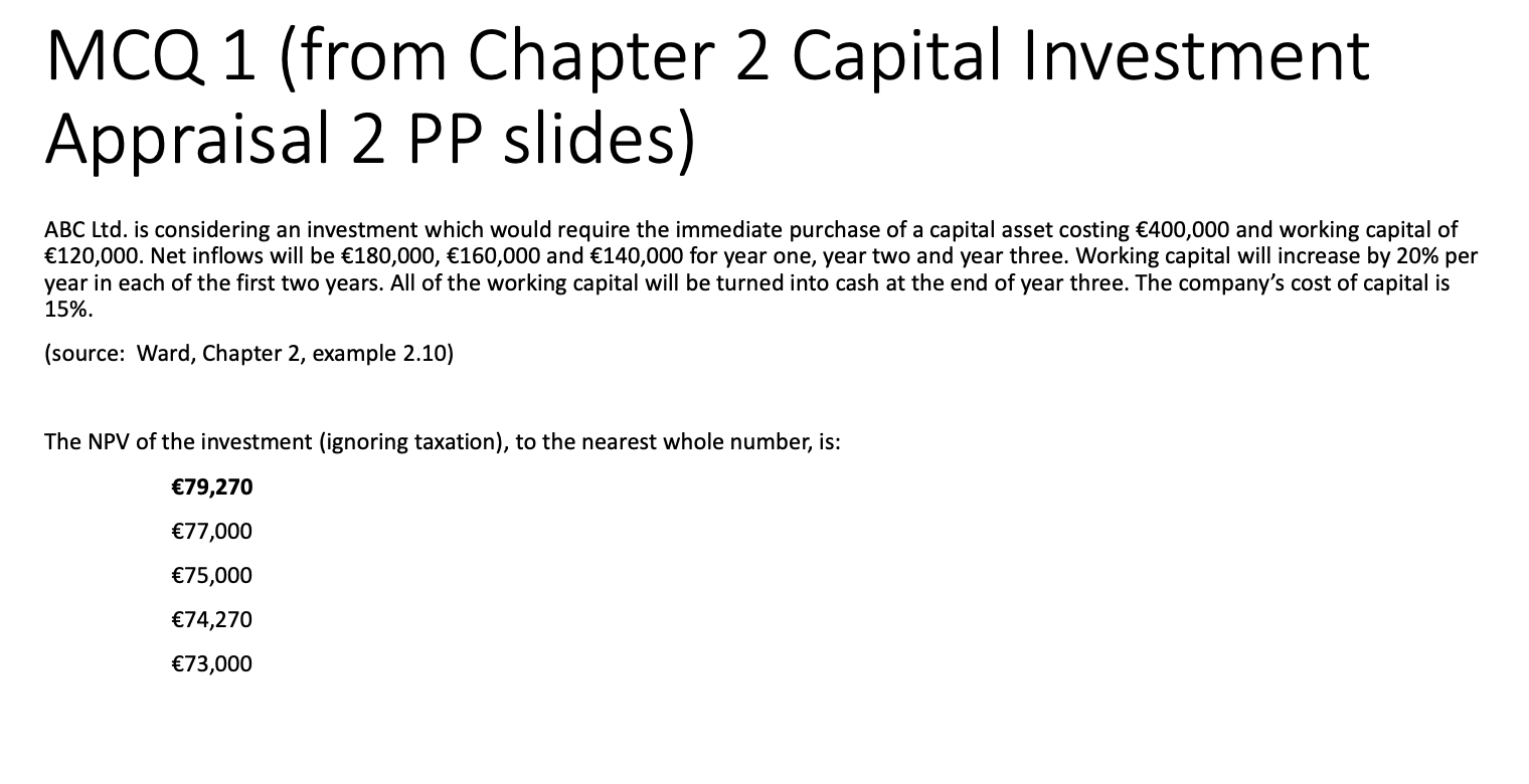 Solved MCQ 1 (from Chapter 2 Capital Investment Appraisal 2 | Chegg.com
