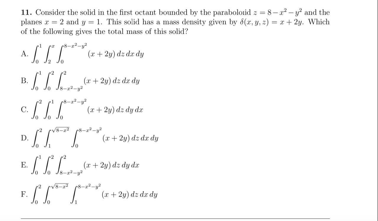 Solved 11. Consider the solid in the first octant bounded by | Chegg.com
