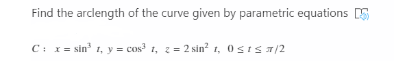Solved Find the arclength of the curve given by parametric | Chegg.com