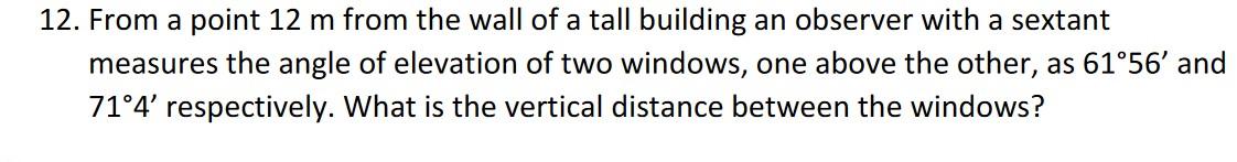 Solved 12. From a point 12 m from the wall of a tall | Chegg.com
