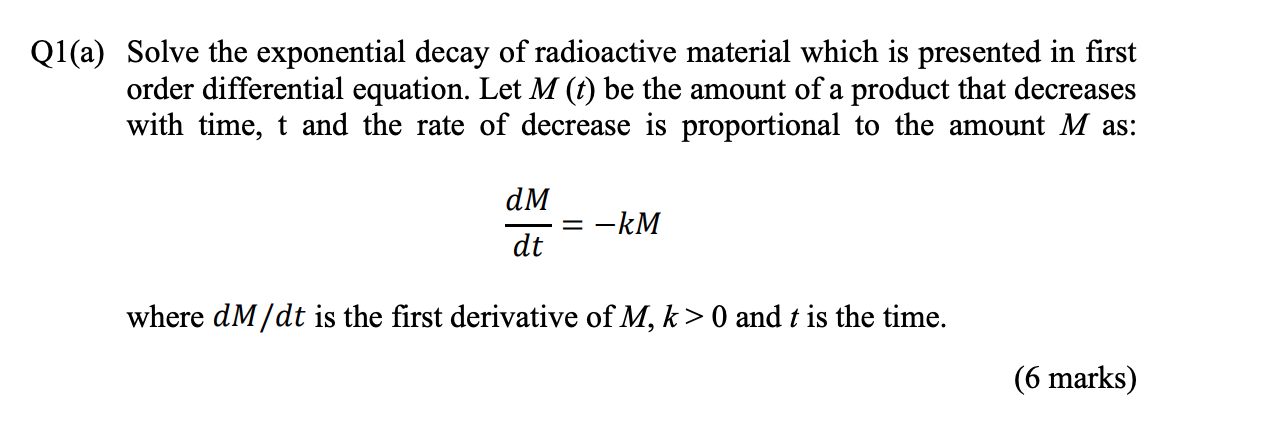 Solved Q1(a) Solve the exponential decay of radioactive | Chegg.com