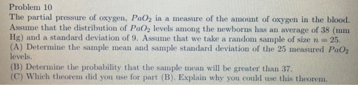 Solved Problem 10 The partial pressure of oxygen, PaO2 ia a | Chegg.com