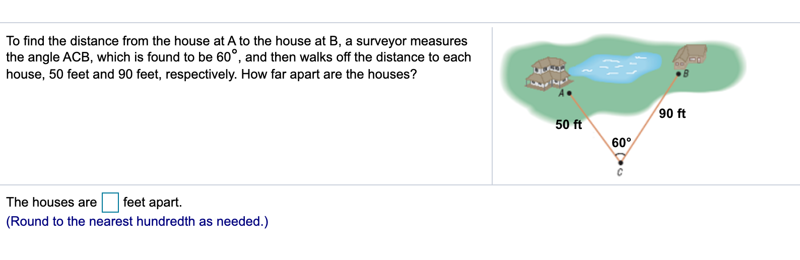 Solved To find the distance from the house at A to the house | Chegg.com