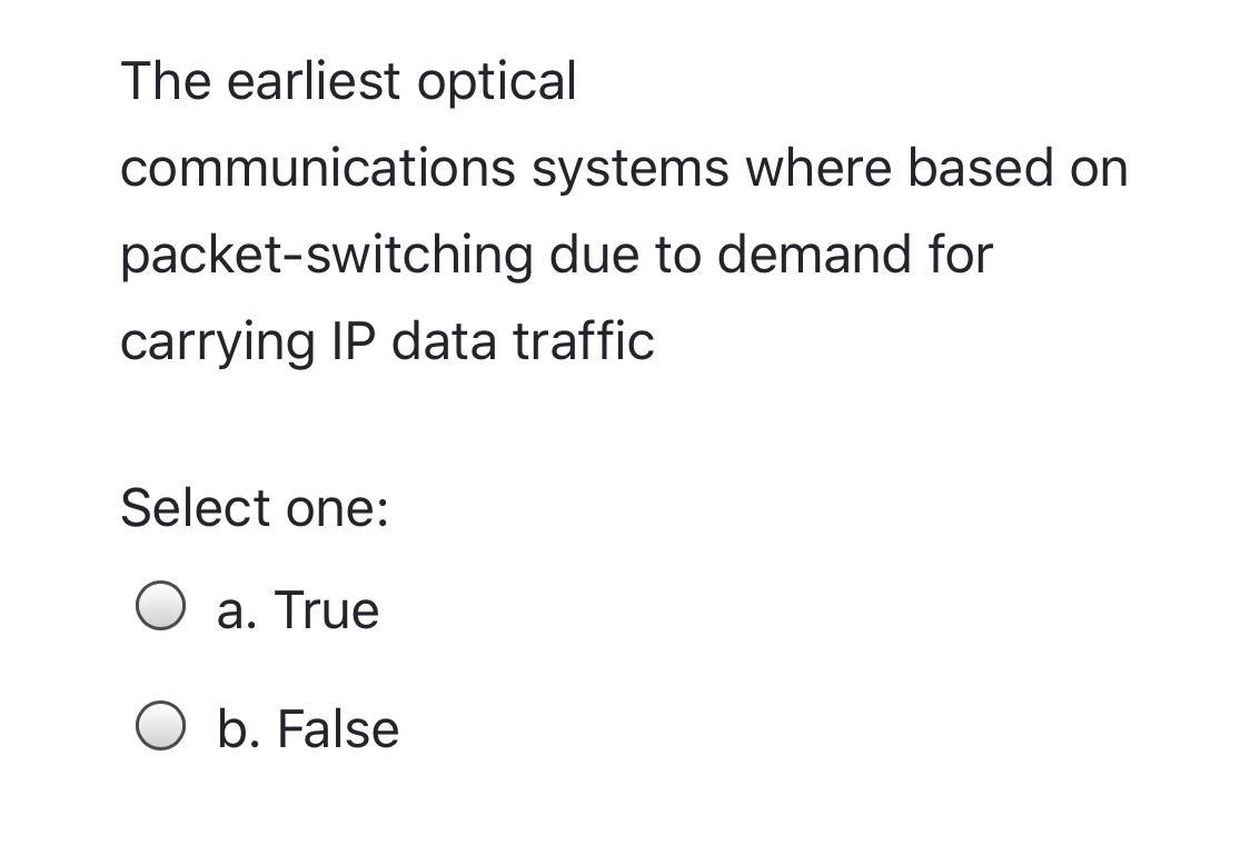 Solved The earliest optical communications systems where | Chegg.com