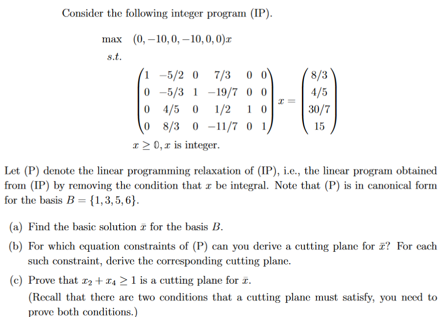Consider the following integer program (IP). max (0, | Chegg.com