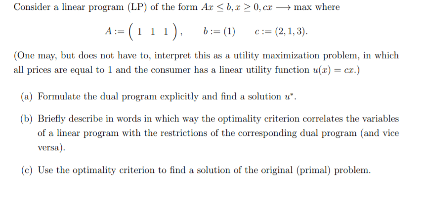 Solved Hi, Can anyone solve this optimization question. Its | Chegg.com