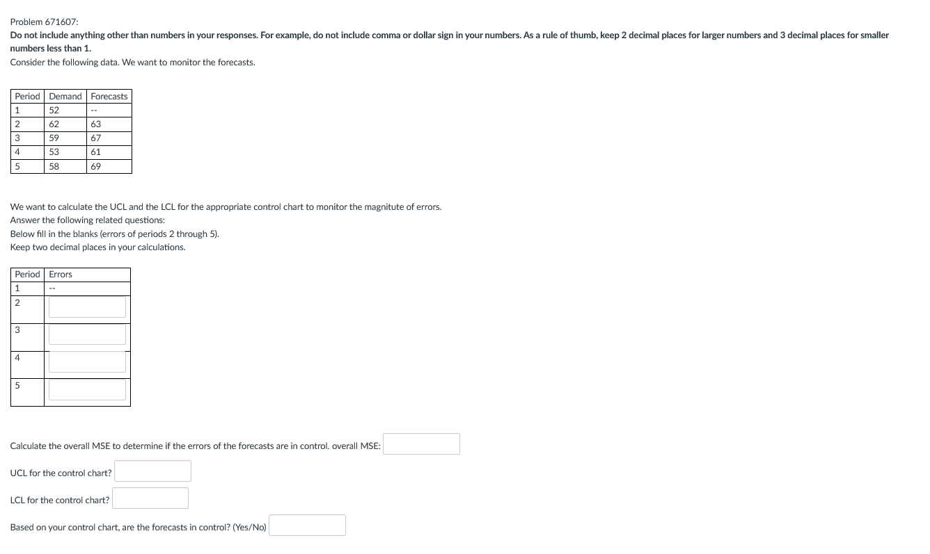 Solved Problem 671607: Do not include anything other than | Chegg.com