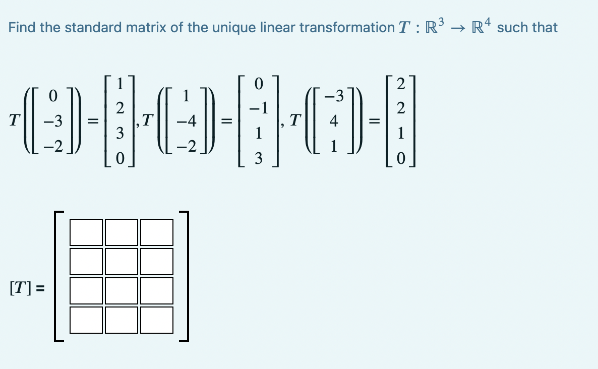 Solved Find the standard matrix of the unique linear | Chegg.com