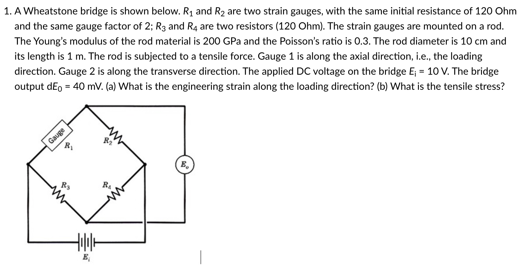 Solved 1. A Wheatstone bridge is shown below. R1 and R2 are | Chegg.com