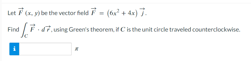 Solved Let F(x,y) be the vector field F=(6x2+4x)j Find | Chegg.com