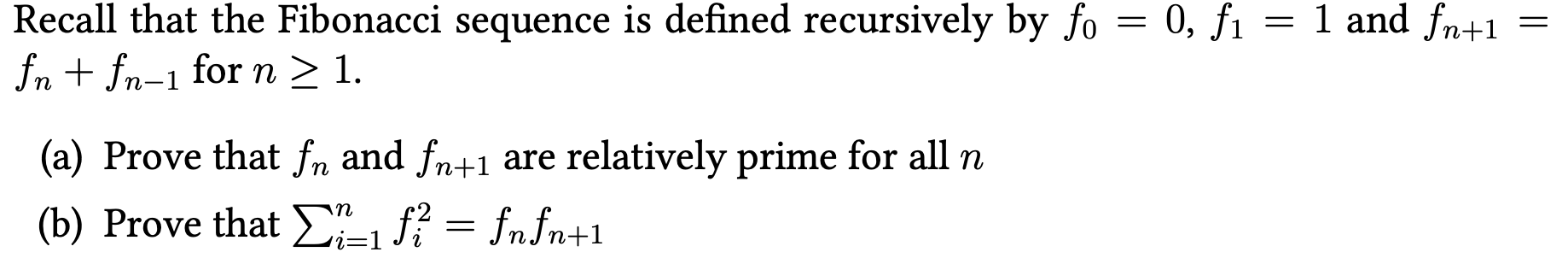 Solved Recall that the Fibonacci sequence is defined | Chegg.com