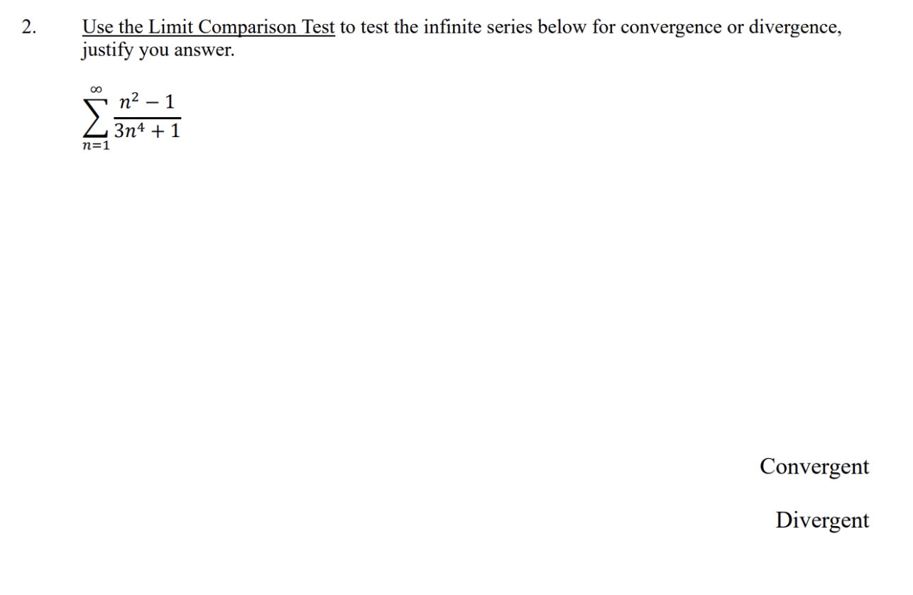Solved Use the Limit Comparison Test to test the infinite | Chegg.com
