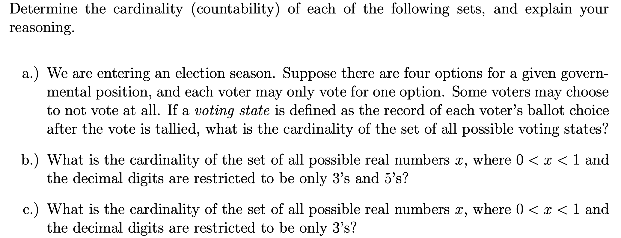Solved Determine the cardinality (countability) of each of | Chegg.com