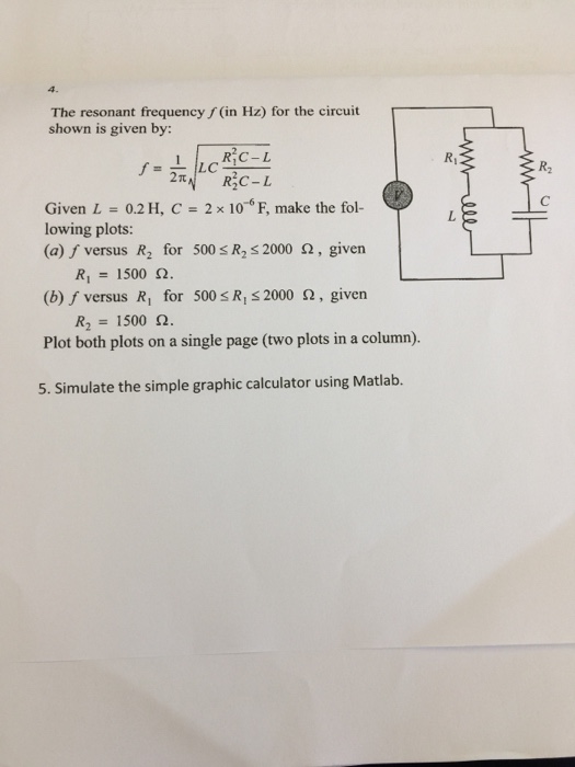Solved The resonant frequency f(in Hz) for the circuit shown | Chegg.com