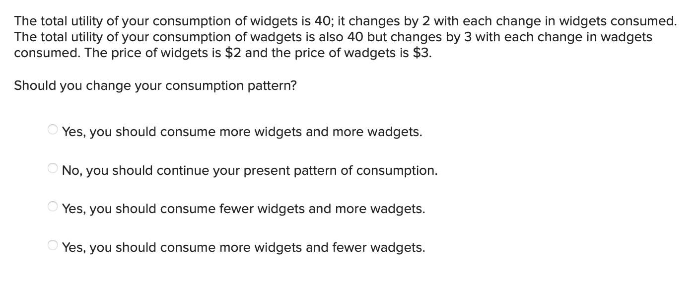 Solved The total utility of your consumption of widgets is | Chegg.com