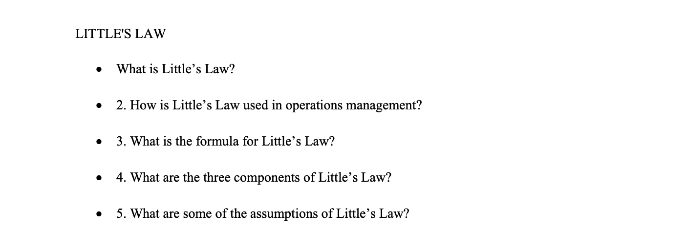 Solved - What is Little's Law? - 2. How is Little's Law used | Chegg.com