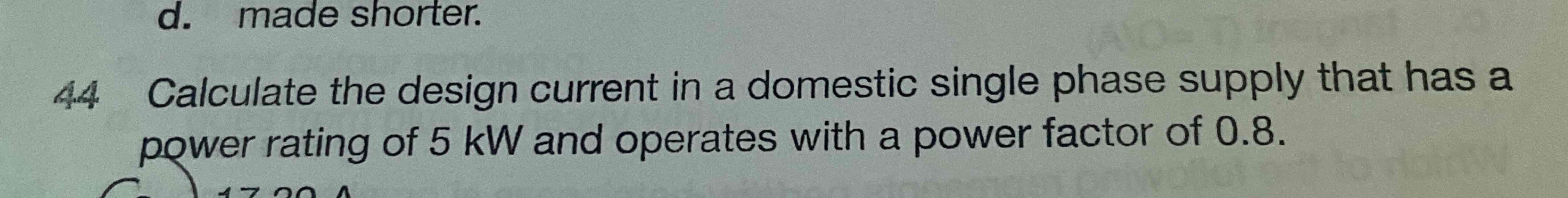 Solved . ﻿Calculate the design current in a domestic single | Chegg.com